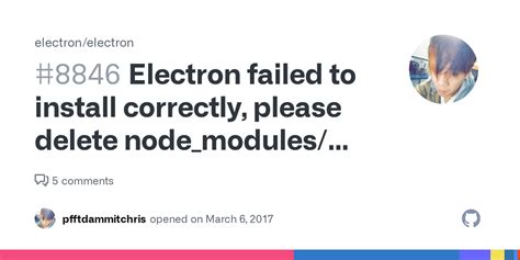 Electron Failed To Install Correctly Please Delete Node Modules And Try Installing Again