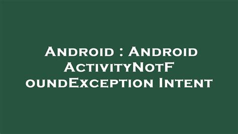 Android Android Activitynotfoundexception Intent Youtube