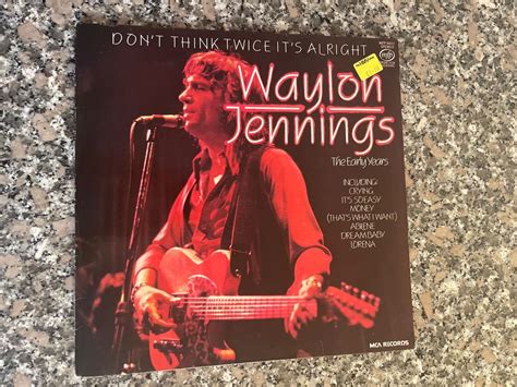 S54 Waylon Jennings Dont Think Twice Its Alright Kaufen Auf Ricardo