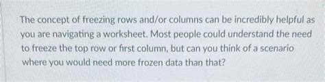 solved the concept of freezing rows and or columns can be