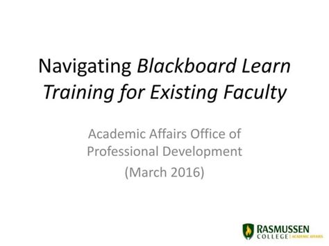 Navigating Blackboard Learn Training For Existing Faculty Ppt