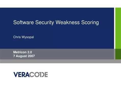 Ppt Software Security Weakness Scoring Chris Wysopal Powerpoint Presentation Id 2884435