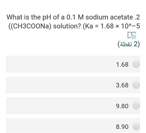 Solved What Is The Ph Of A 0 1 M Sodium Acetate 2
