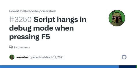 Script Hangs In Debug Mode When Pressing F5 · Issue 3250 · Powershellvscode Powershell · Github
