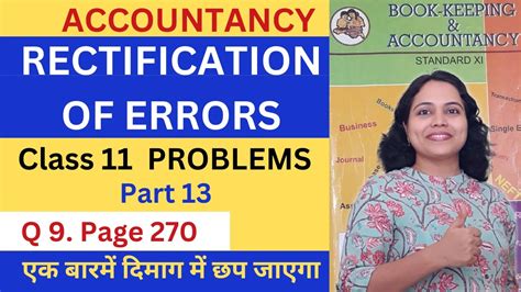 q 9 page 270 rectification of errors 11th rectify the following