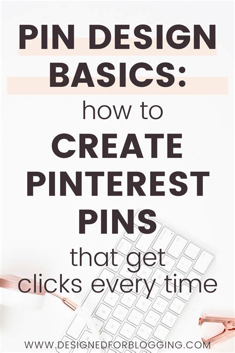 Pin Design Basics How To Create Pinterest Pins That Get Clicks Every Time Artofit