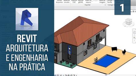 Apresentação Do Curso Revit Arquitetura E Engenharia Na Prática Youtube