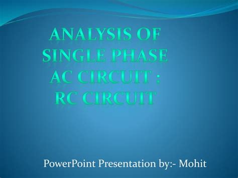 Presentation Of Electrical Engineering Analysis Of Ac Circuit Rc