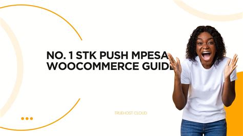 No 1 Stk Push Mpesa Woocommerce Guide 2025