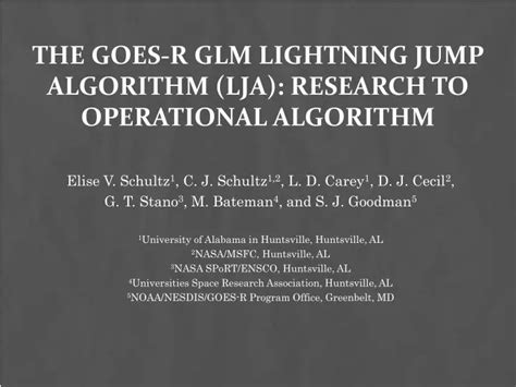 Ppt The Goes R Glm Lightning Jump Algorithm Lja Research To
