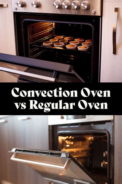 Convection Vs Conventional Regular Oven What S The Difference Artofit