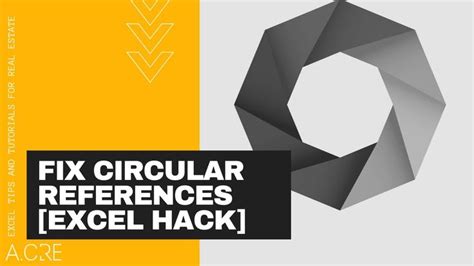 Excel Hack Fix Circular Reference Errors With The Circuit Breaker