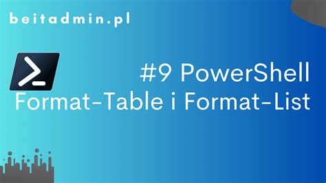 9 Powershell Format Table I Format List Beitadminpl Droga
