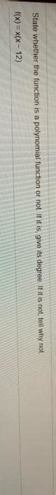 Solved State Whether The Function Is A Polynomial Function
