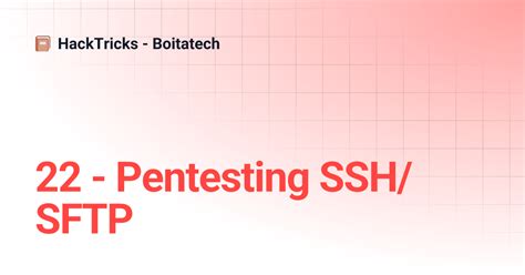 22 Pentesting SSH SFTP HackTricks Boitatech