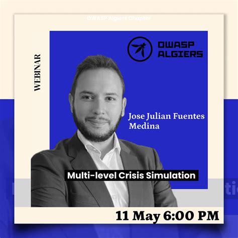 Owasp Algiers Chapter On Linkedin Owaspalgierschapter Cybersecurity Crisissimulation Webinar