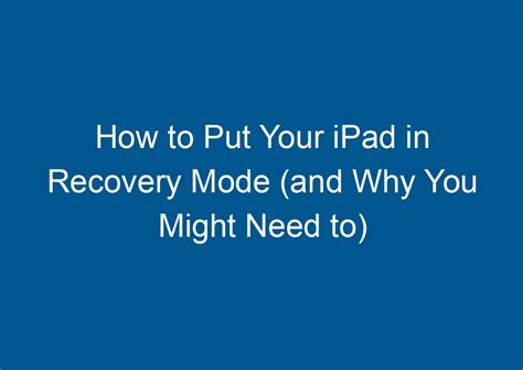 How To Put Your Ipad In Recovery Mode And Why You Might Need To Digitalhow
