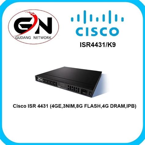 Jual Cisco ISR4431 K9 Cisco ISR 4431 4GE 3NIM 8G FLASH 4G DRAM IPB Shopee Indonesia