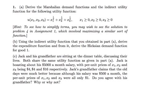 1 A Derive The Marshalian Demand Functions And The Chegg
