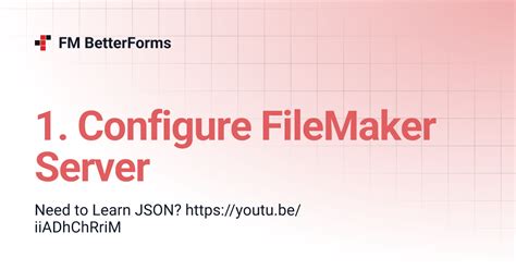 1 configure filemaker server fm betterforms