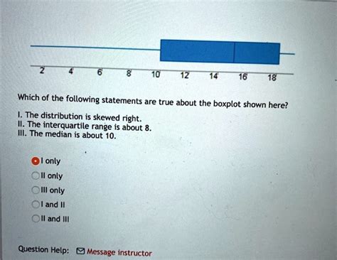 Solved Which Of The Following Statements Are True About The Boxplot