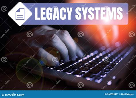 Hand Writing Sign Legacy Systems Word For Old Method Technology Computer System Or Application