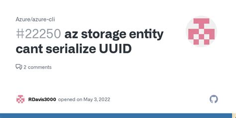 Az Storage Entity Cant Serialize Uuid · Issue 22250 · Azureazure Cli
