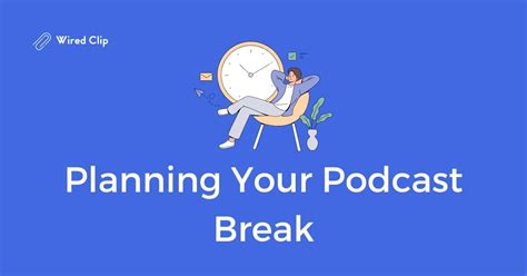 Taking A Podcast Break Tips To Retain Your Audience