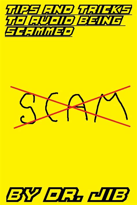 Tips And Tricks To Avoid Being Scammed