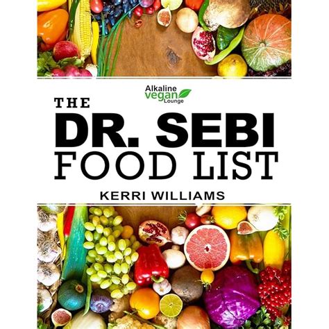 Buy Dr Sebi Food List The Nutritional Guide Of Alkaline Electric Foods Herbs And Spices Foods