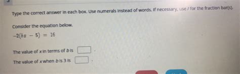 Solved Type The Correct Answer In Each Box Use Numerals Instead Of Words If Necessary Use