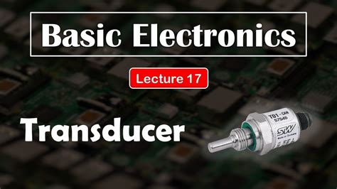 Transducer Basic Electronics 17 Sujal Mane Youtube
