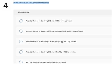 Solved Which Solution Has The Highest Boiling Point 4