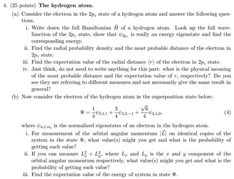 Solved 4 25 Points The Hydrogen Atom A Consider The