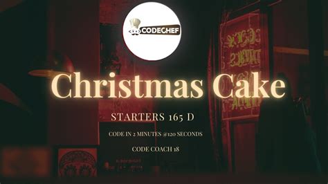 Code Chef Starters 165 D Christmas Cake Solution YouTube