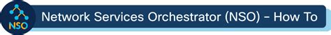 network services orchestrator nso how to cisco community