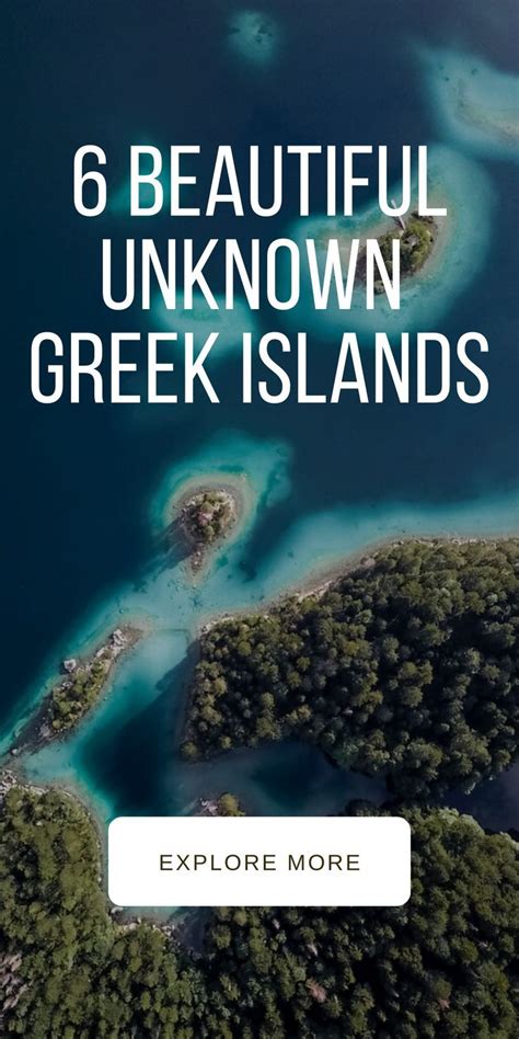 6 Beautiful Unknown Greek Islands Artofit