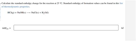 Calculate The Standard Enthalpy Change For The Chegg Com