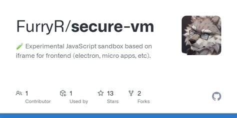 Github Furryrsecure Vm 🧪 Experimental Javascript Sandbox Based On