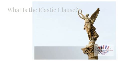 What Is The Elastic Clause