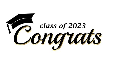 Congratulations Graduates Class Of 2023 Black Text Gold Graduation