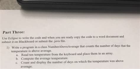 solved part three use eclipse to write the code and when