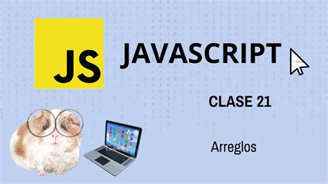Javascript Clase 21 Arreglos Youtube