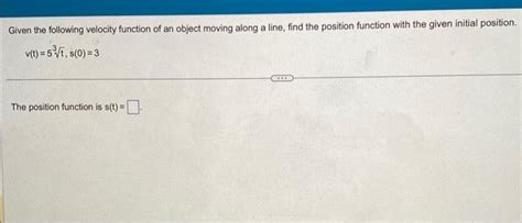 solved given the following velocity function of an object