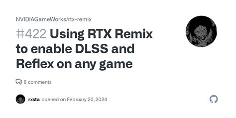 Using Rtx Remix To Enable Dlss And Reflex On Any Game · Issue 422 · Nvidiagameworksrtx Remix