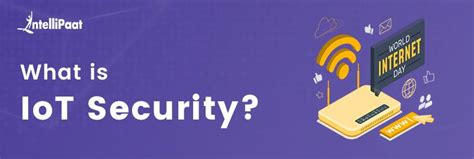 What Is Iot Security Importance Types And Future