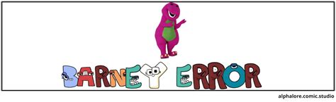 Alphabet Lore Letters Meets Barney Error By Flowey2010 On Deviantart