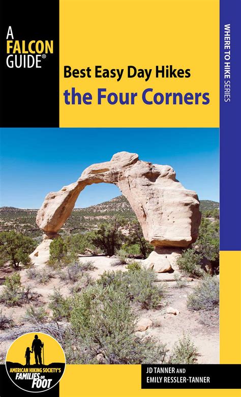 Best Easy Day Hikes The Four Corners Book By Jd Tanner Emily Tanner