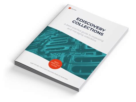 A Best Practices Guide For Managing Ediscovery Collections Nextpoint