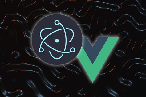 Building Desktop Apps With Electron And Vue Iujleo